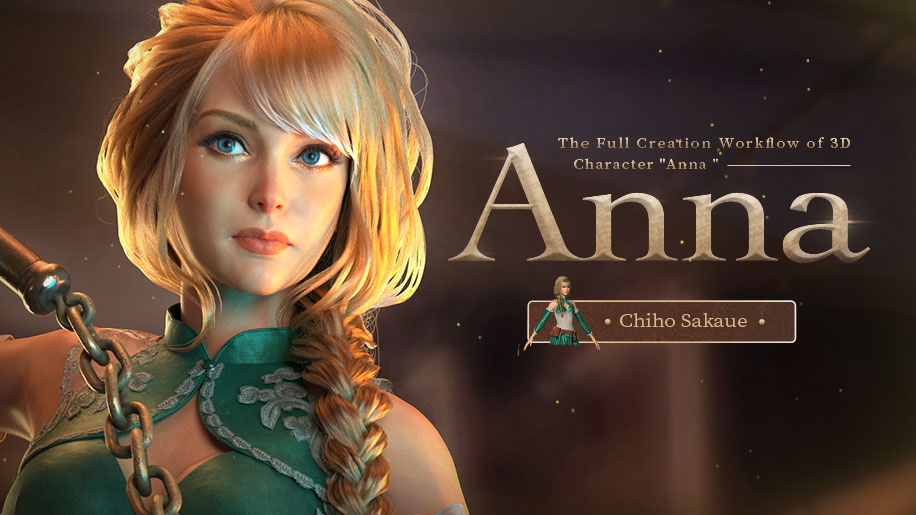 wingfox|The Full Creation Workflow of 3D Character "Anna"_Yiihuu.cc