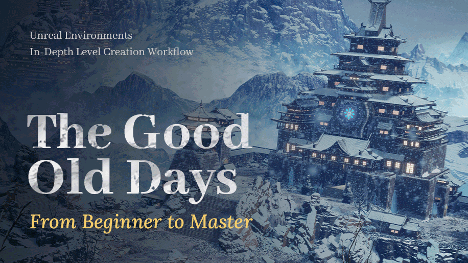 wingfox|Unreal Environments In-Depth Level Creation Workflow: From Beginner to Master_Yiihuu.cc