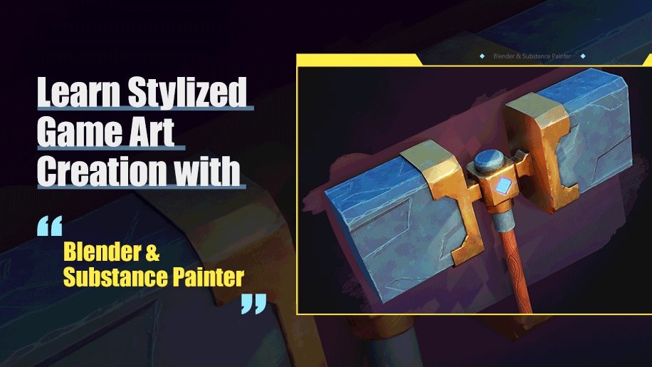 Learn Stylized Game Art Creation with Blender & Substance Painter