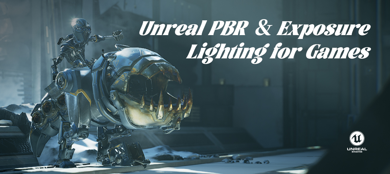 wingfox|【60% OFF】Unreal PBR & Exposure Lighting for Games_Yiihuu.cc